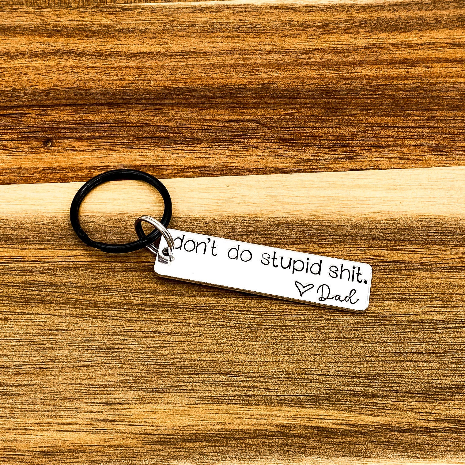 Don’t Do Stupid Shit Keychain | DS Designs