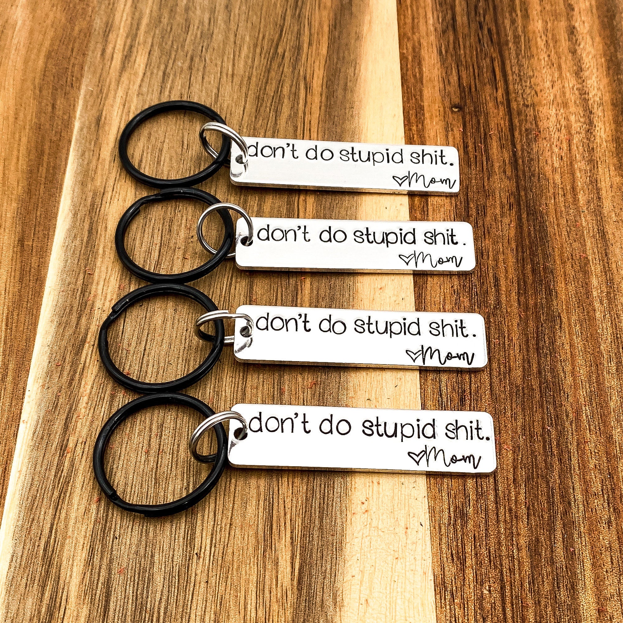 Don’t Do Stupid Shit Keychain | DS Designs